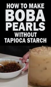How to Make Boba Pearls Without Tapioca Starch
